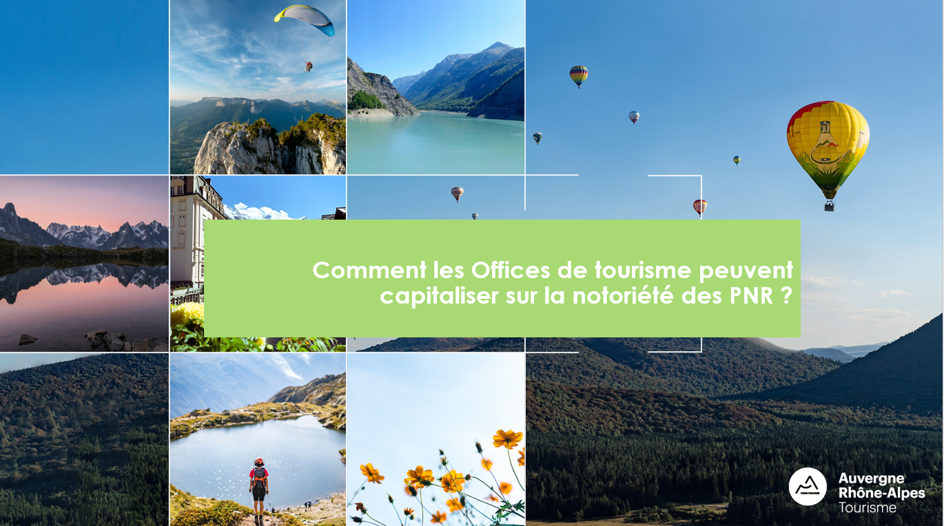 Comment les Offices de tourisme peuvent capitaliser sur la notoriété ...